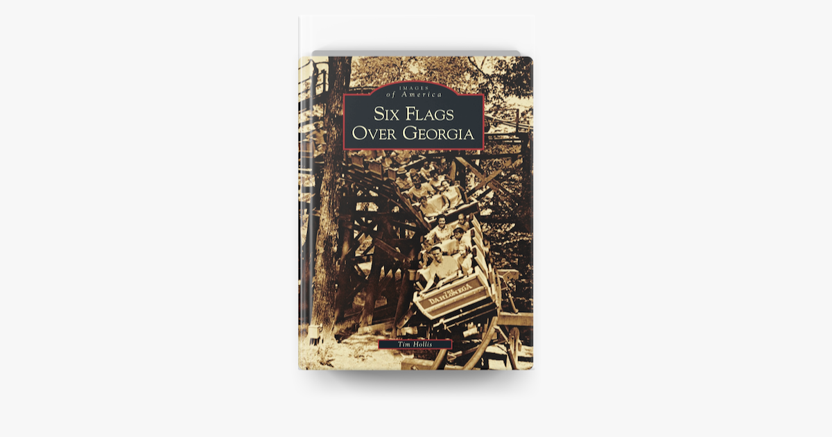 ‎Six Flags Over Georgia on Apple Books