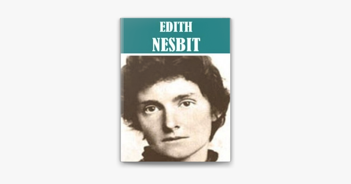 ‎E. Nesbit Collection (16 books) on Apple Books