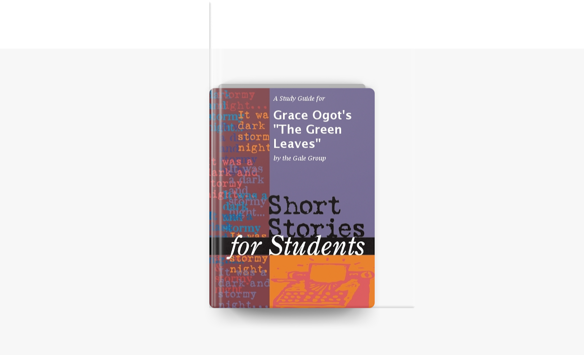 ‎A Study Guide for Grace Ogot's "The Green Leaves" on Apple Books