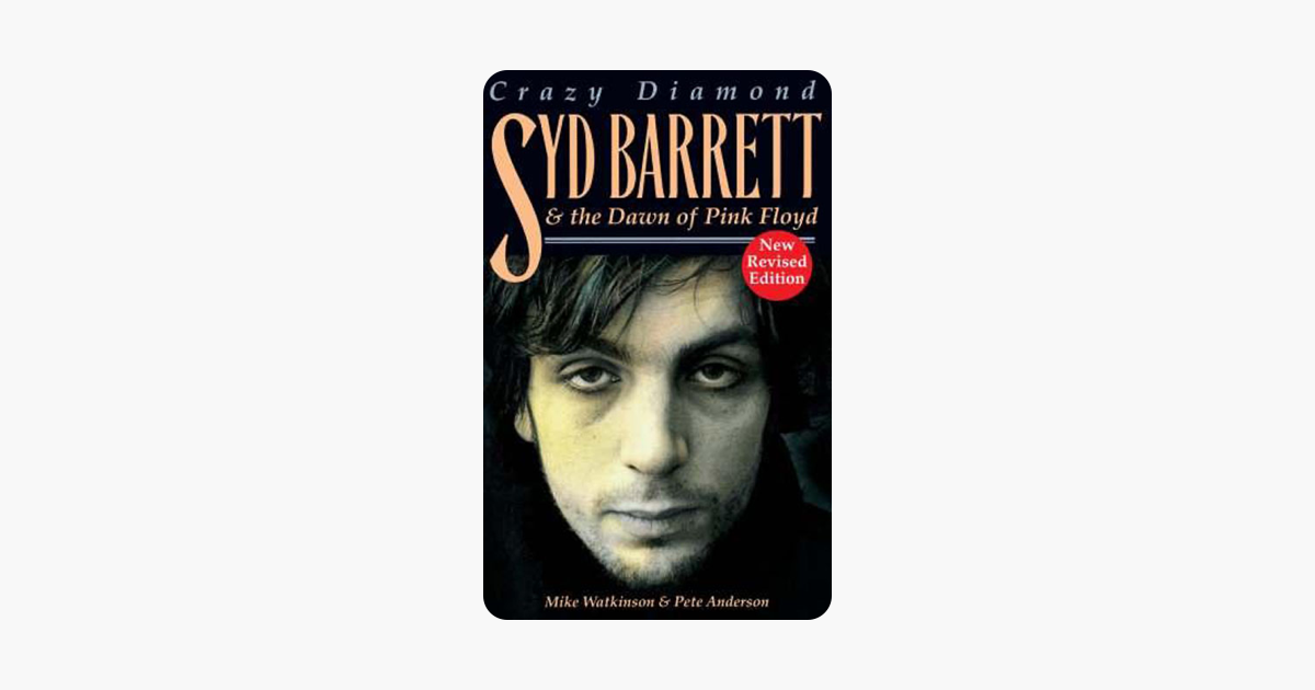 ‎Crazy Diamond: Syd Barrett & the Dawn of Pink Floyd on Apple Books
