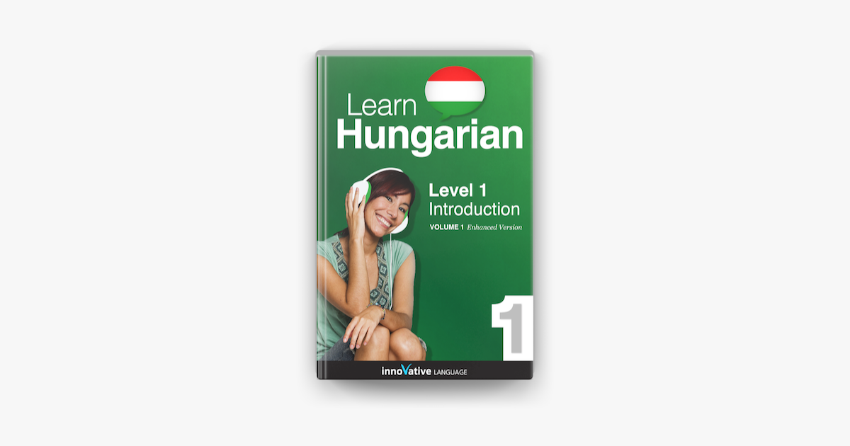 ‎Learn Hungarian - Level 1: Introduction (Enhanced Version) on Apple Books