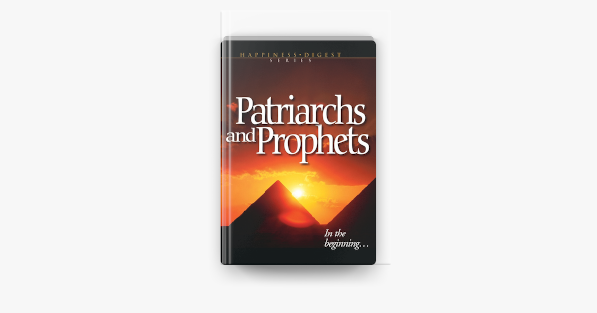 ‎Patriarchs and Prophets (Illustrated) on Apple Books