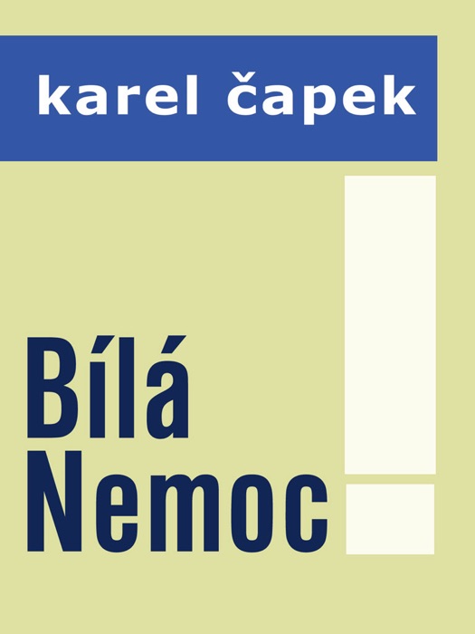 Download ~ Bíla Nemoc # by Karel Čapek ~ eBook PDF Kindle ePub Free - Download Free ePub and PDF ...