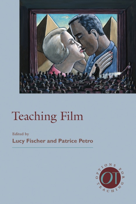 (DOWNLOAD) "Teaching Film" by Lucy Fischer, Patrice Petro, Mark Lynn ...