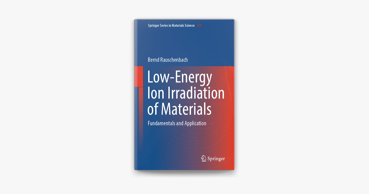 ‎Low-Energy Ion Irradiation of Materials on Apple Books