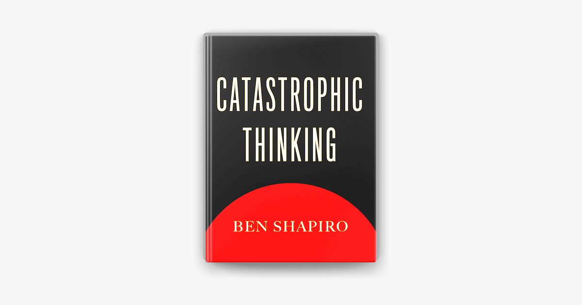 ‎Catastrophic Thinking on Apple Books