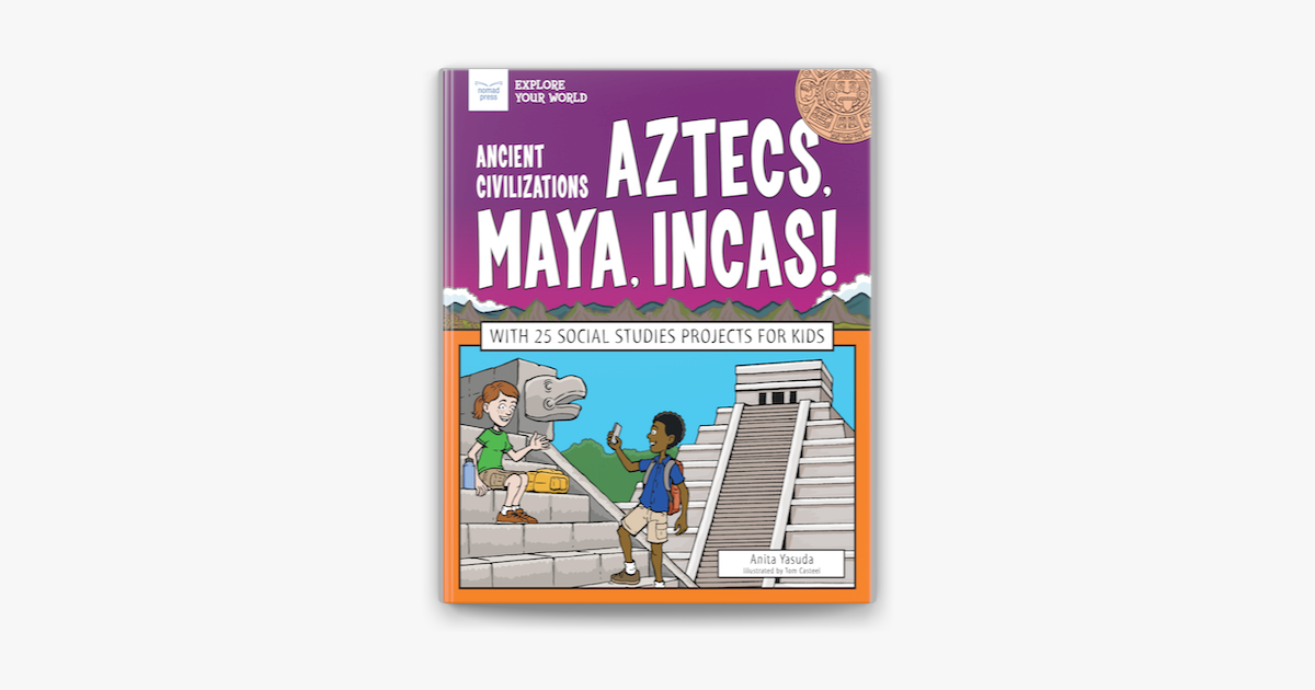 ‎Ancient Civilizations: Aztecs, Maya, Incas! en Apple Books