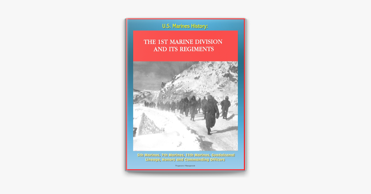 ‎U.S. Marines History: The 1st Marine Division and Its Regiments, 5th ...