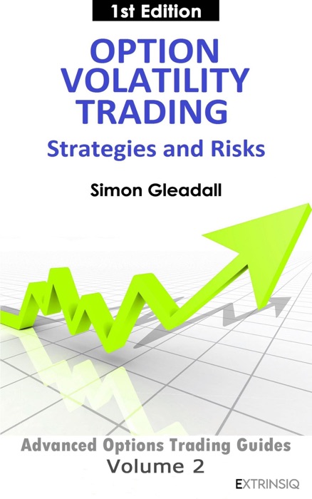 [Download] "Option Volatility Trading : Strategies and Risk" by Simon Gleadall * eBook PDF ...