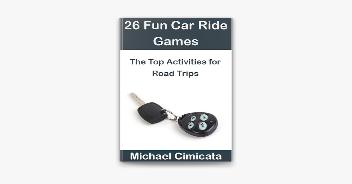 26 Fun Car Ride Games The Top Activities For Road Trips Tr n Apple Books 26-fun-car-ride-games-the-top-activities-for-road-trips-tr-n-apple-books