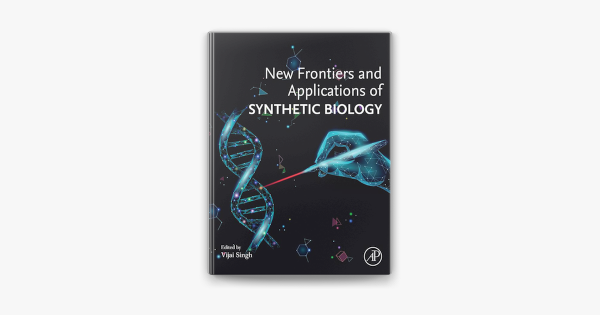 ‎new Frontiers And Applications Of Synthetic Biology Enhanced Edition