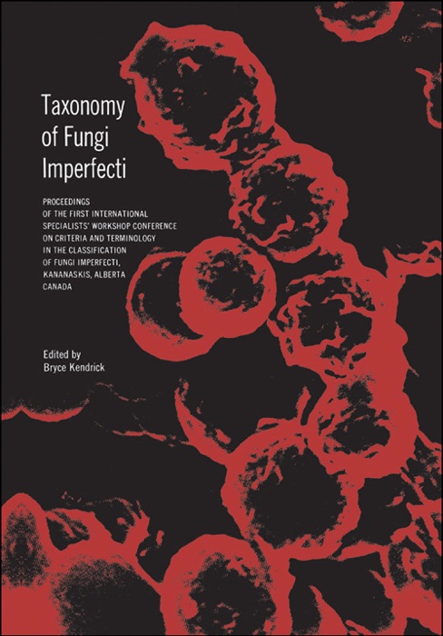 (DOWNLOAD) "Taxonomy of Fungi Imperfecti" by Bryce Kendrick # eBook PDF ...