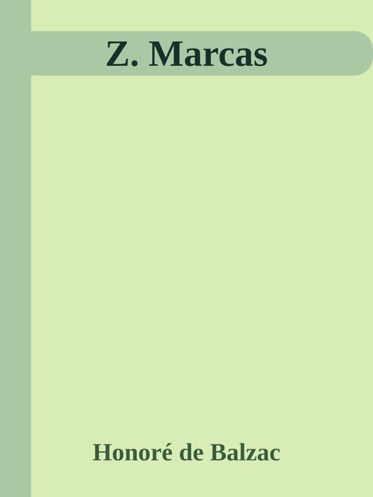 (DOWNLOAD) "Z. Marcas" by Honoré de Balzac ~ eBook PDF Kindle ePub Free ...