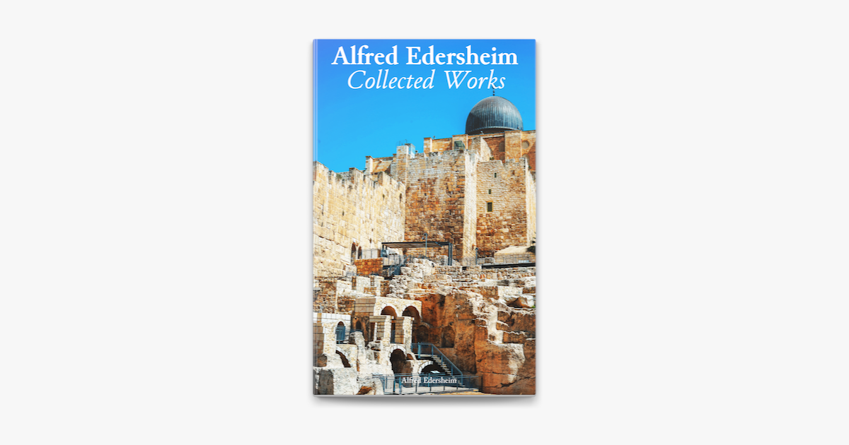 ‎Alfred Edersheim: Collected Works en Apple Books