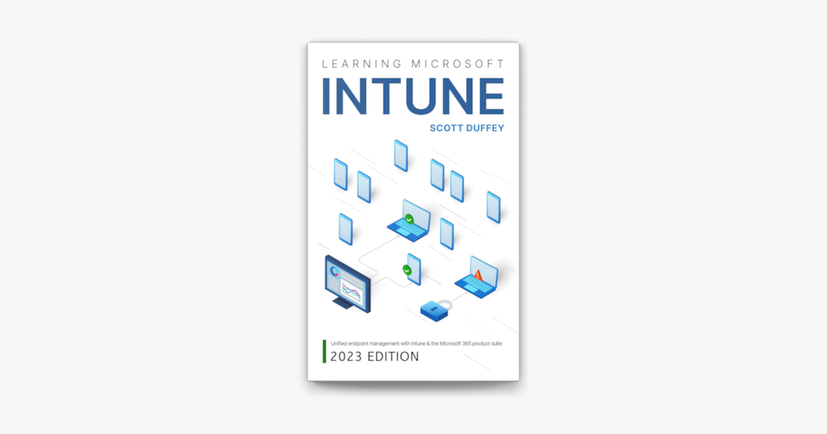Learning Microsoft Intune (2023 Edition) on Apple Books Learning Microsoft Intune (2023 Edition) on Apple Books
