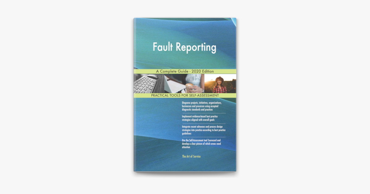 ‎Fault Reporting A Complete Guide - 2020 Edition em Apple Books