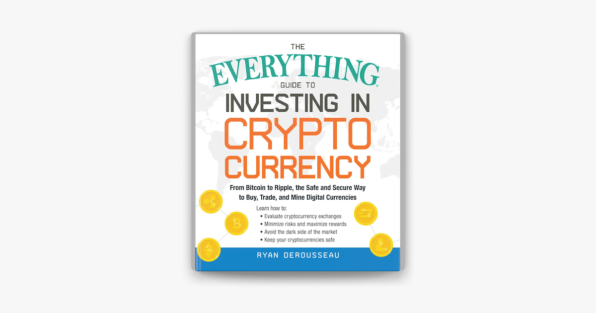 ‎The Everything Guide to Investing in Cryptocurrency on Apple Books