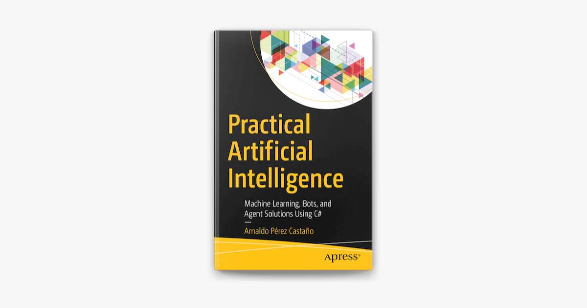 Practical Artificial Intelligence on Apple Books Practical Artificial Intelligence on Apple Books