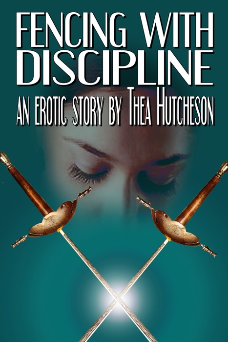 [DOWNLOAD] "Fencing with Discipline" by Thea Hutcheson ~ Book PDF ...
