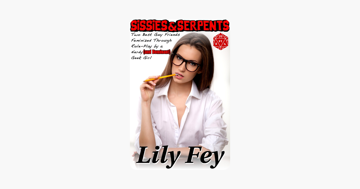 sissies And Serpents Two Best Guy Friends Feminized Through Role Play