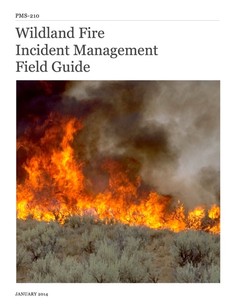 Wildland Fire Incident Management Field Guide by NWCG Training Branch ...