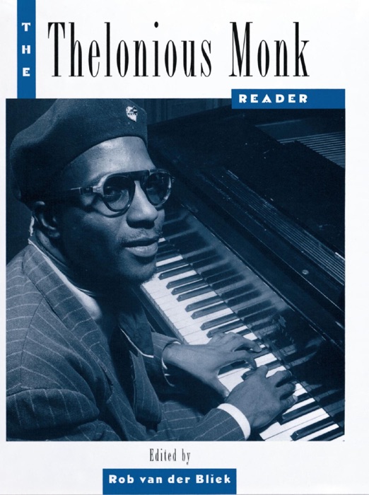 [Download] "The Thelonious Monk Reader" by Rob van der Bliek # eBook ...