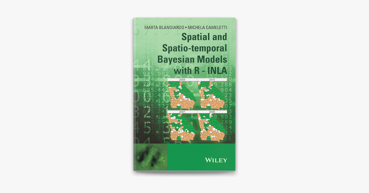 ‎spatial And Spatio Temporal Bayesian Models With R Inla On Apple Books