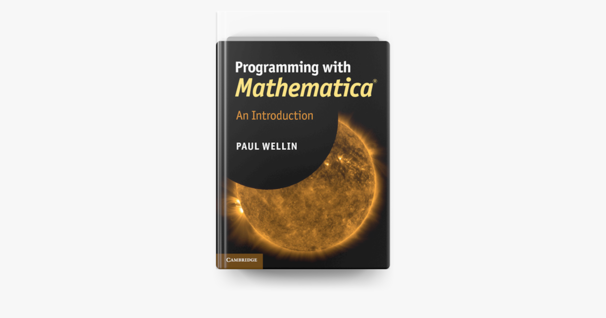 Programming with Mathematica®: An Introduction trên Apple Books Programming with Mathematica®: An Introduction trên Apple Books