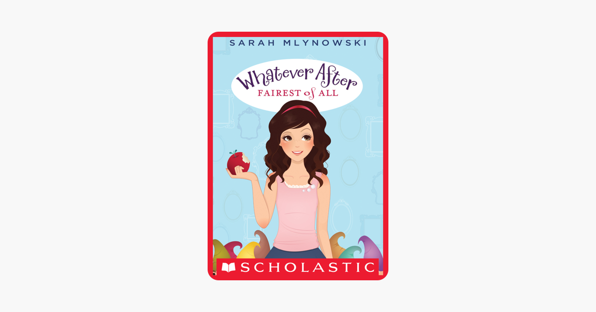 Whatever After #1: Fairest of All on Apple Books Whatever After #1: Fairest of All on Apple Books