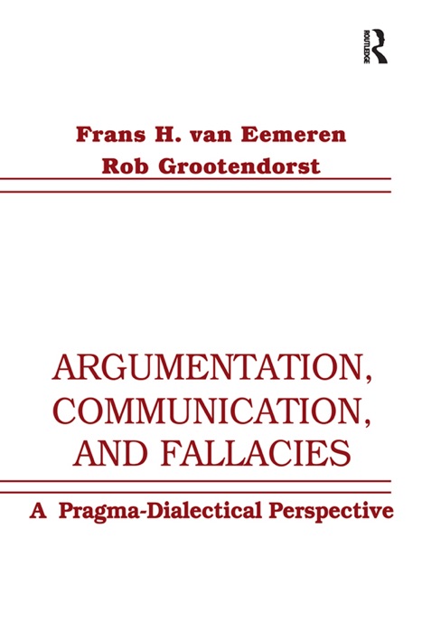 Download ~ Argumentation, Communication, and Fallacies * by Frans H. van Eemeren & Rob ...