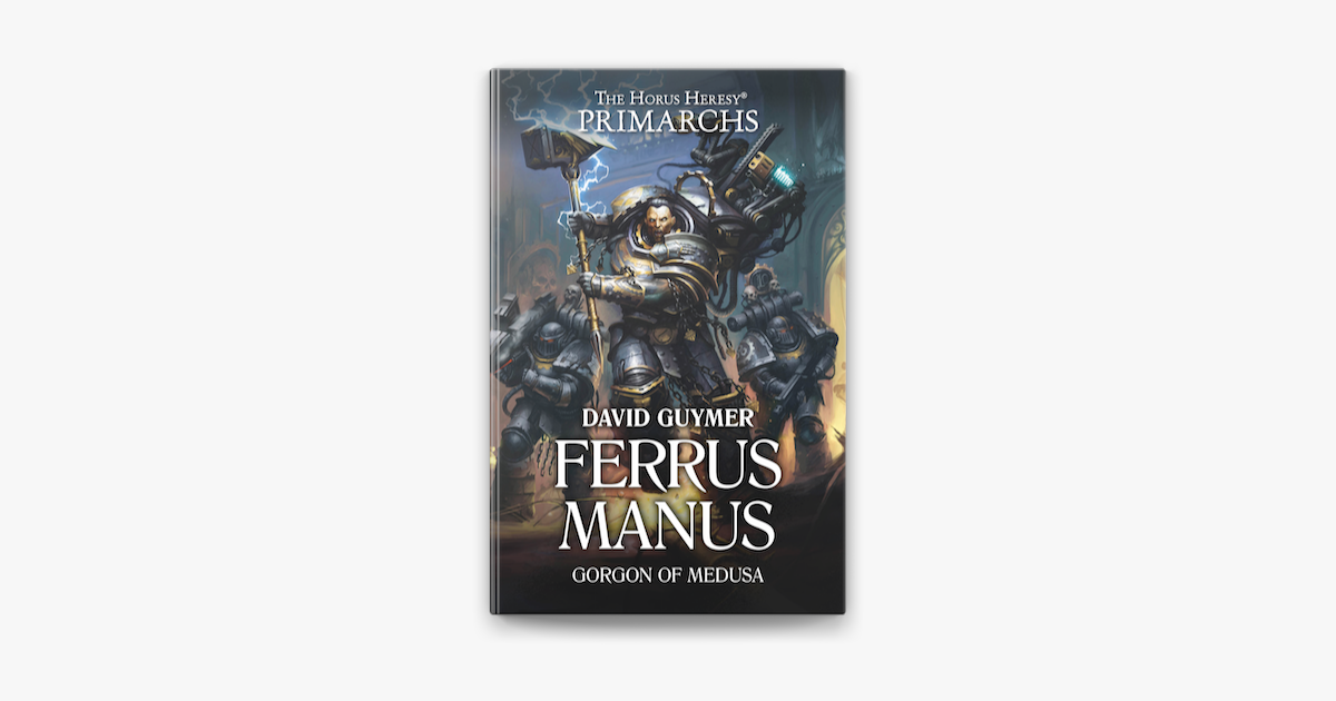 ‎Primarchs: Ferrus Manus en Apple Books