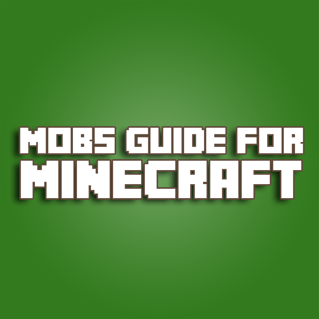 「Mobs Guide For Minecraft」 - iPhoneアプリ | APPLION