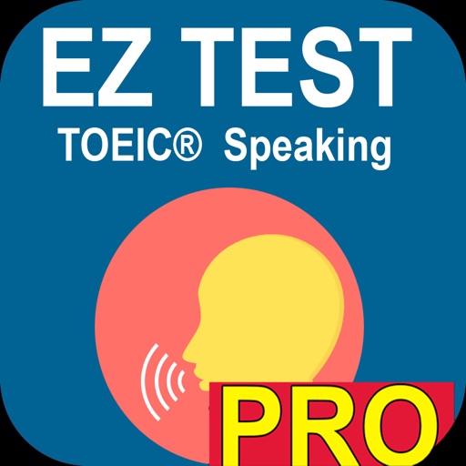 EZ Test - TOEIC® Speaking PRO by Nhat Xuan