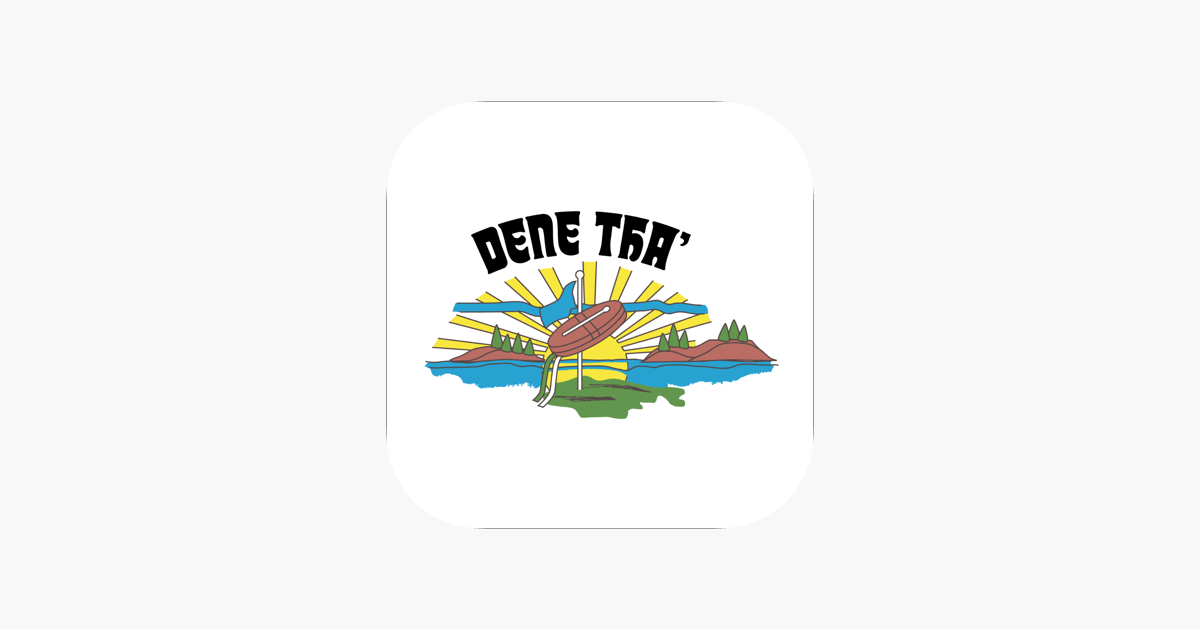 ‎dene Tha First Nation On The App Store