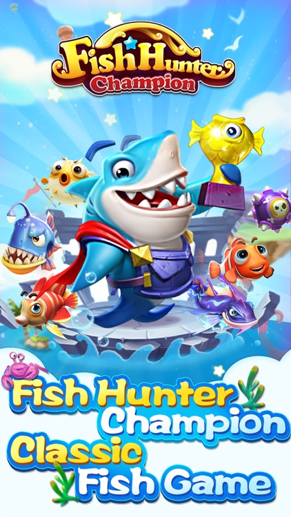Fish Hunter Champion by HIGGS TECHNOLOGY CO.,LIMITED