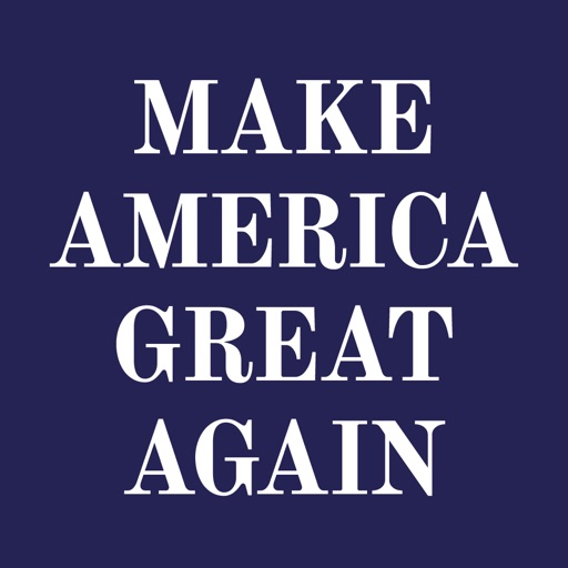 Make America Great Again App by Thinktank Holdings LLC