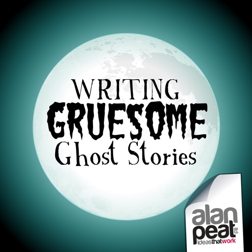 Writing Gruesome Ghost Stories by Alan Peat Ltd