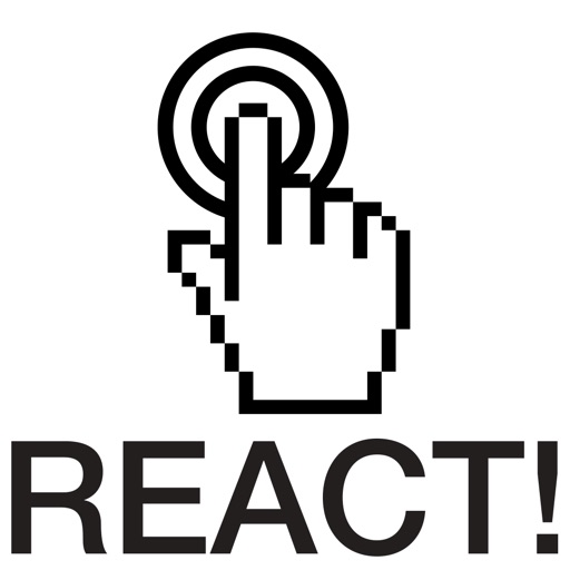 React! A Reaction Testing Game by Matthew Casanova React! A Reaction Testing Game by Matthew Casanova
