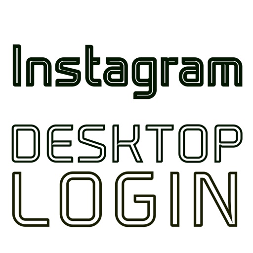 DESKTOP LOGIN for Instagram by DESKTOP PRO-SERIES CORPORATION