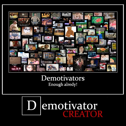 DEMOTIVATOR creator by OverboldApps