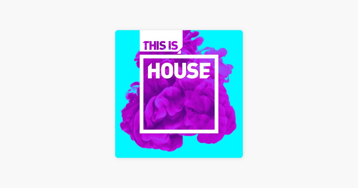 ‎THIS IS House by THIS IS on Apple Music