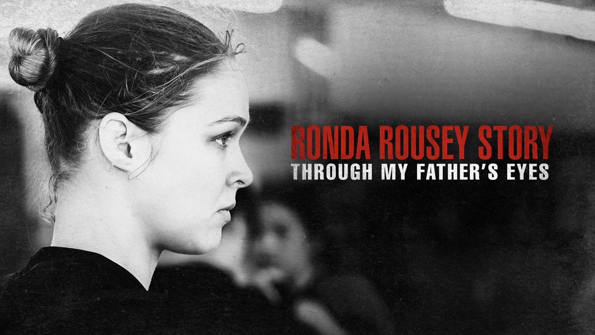 Ronda Rousey Story: Through My Father's Eyes | Apple TV