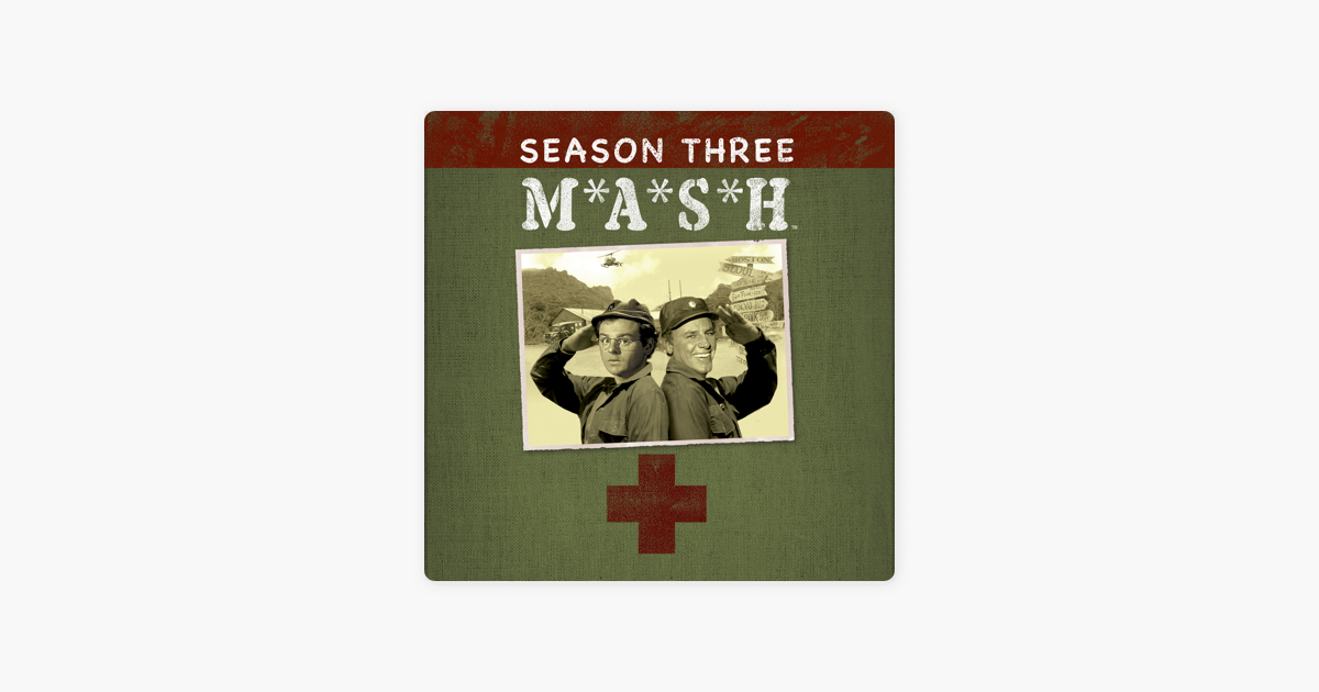 ‎MASH, Season 3 on iTunes