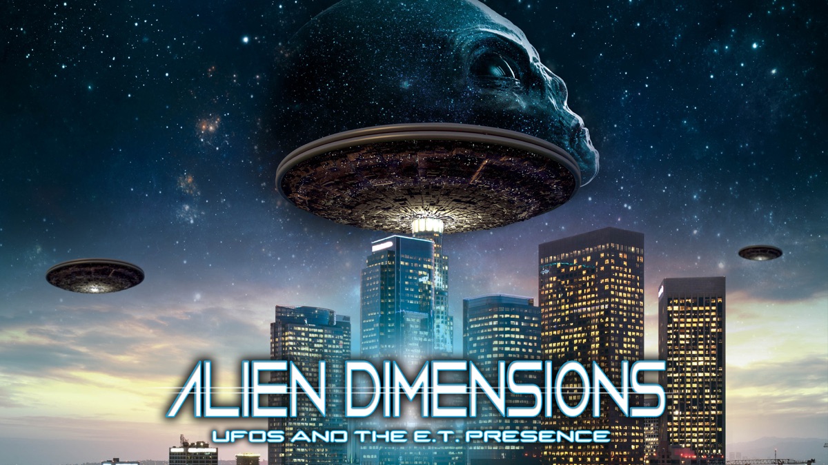 Alien Dimensions: UFOs and the E.T. Presence | Apple TV (uk)
