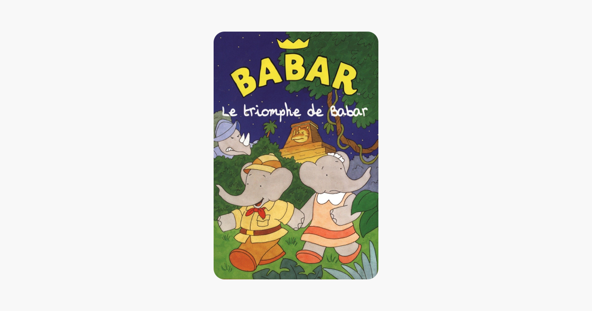 Le Triomphe de Babar sur iTunes Le Triomphe de Babar sur iTunes