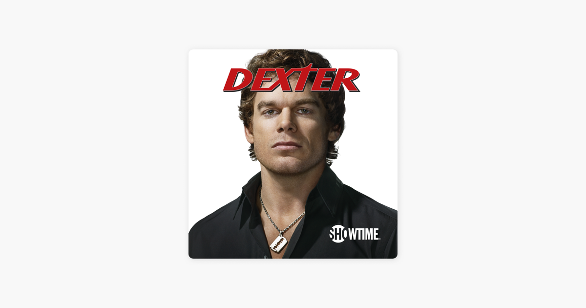‎Dexter, Season 3 on iTunes
