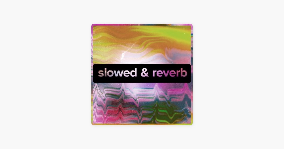 ‎Filtr Globalの「slowed & reverb songs 🐌 slow versions of TikTok hits」を ...