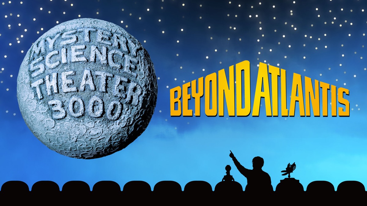 MST3K: Beyond Atlantis - Apple TV