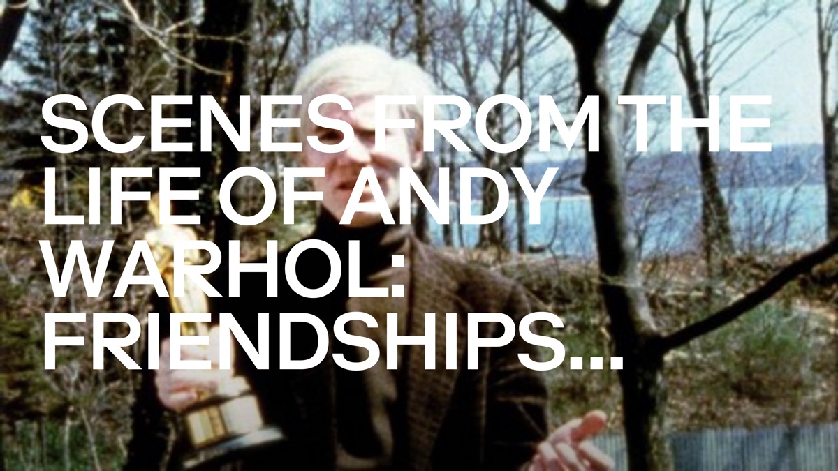 Scenes from the Life of Andy Warhol: Friendships and Intersections | Apple TV