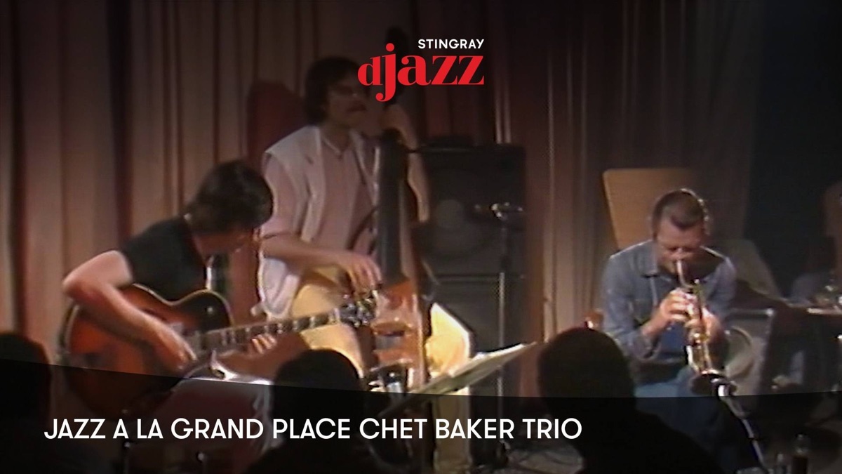Jazz a la Grand Place Chet Baker Trio | Apple TV